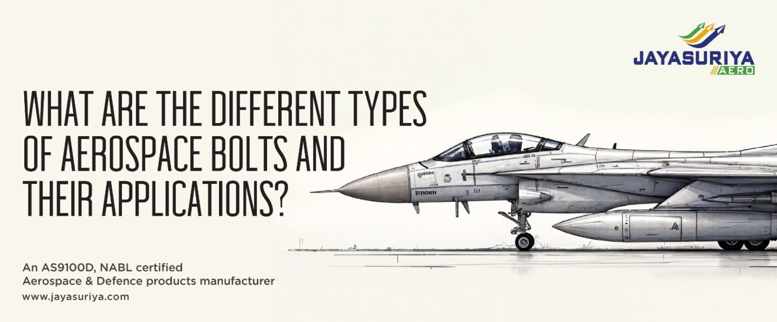 What are common aerospace bolts and their uses - Jayasuriya Aero