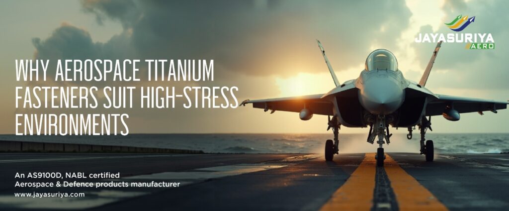 Why Use Titanium Fasteners in Aerospace? - Jayasuriya Aero