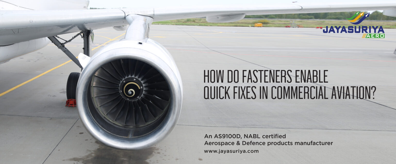 How fasteners enable quick fixes in aviation? - Jayasuriya Aero